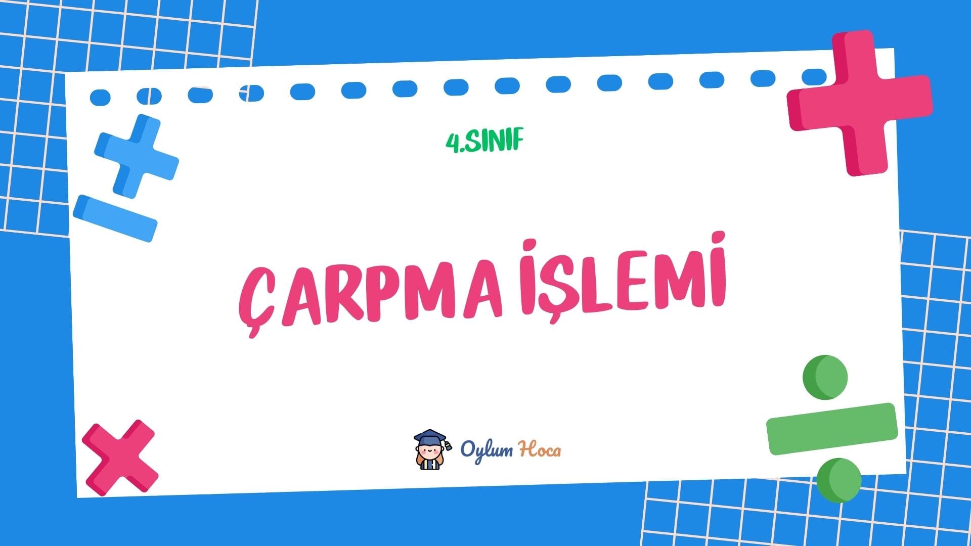 4. Sınıf Çarpma İşlemi - Oylum Hoca